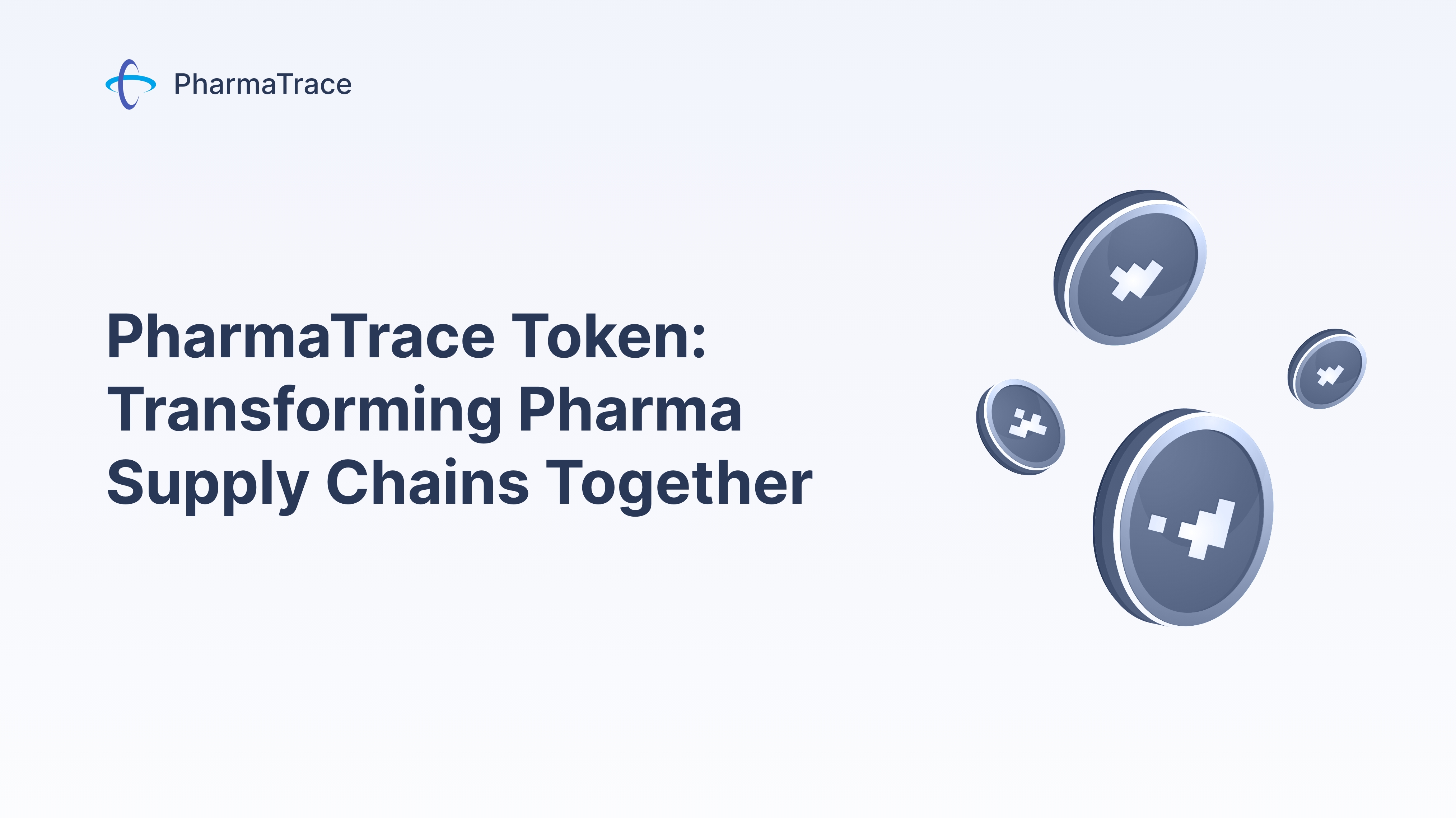PharmaTrace Token: Transforming Pharma Supply Chains Together